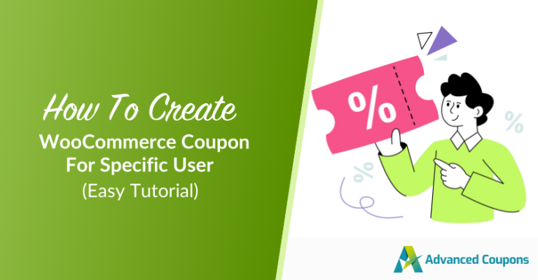 How To Create WooCommerce Coupon For Specific User (Easy)