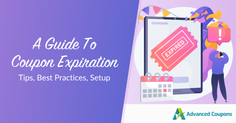 A Guide To Coupon Expiration (Tips, Best Practices, Setup)