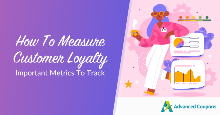 How To Measure Customer Loyalty (Important Metrics To Track)